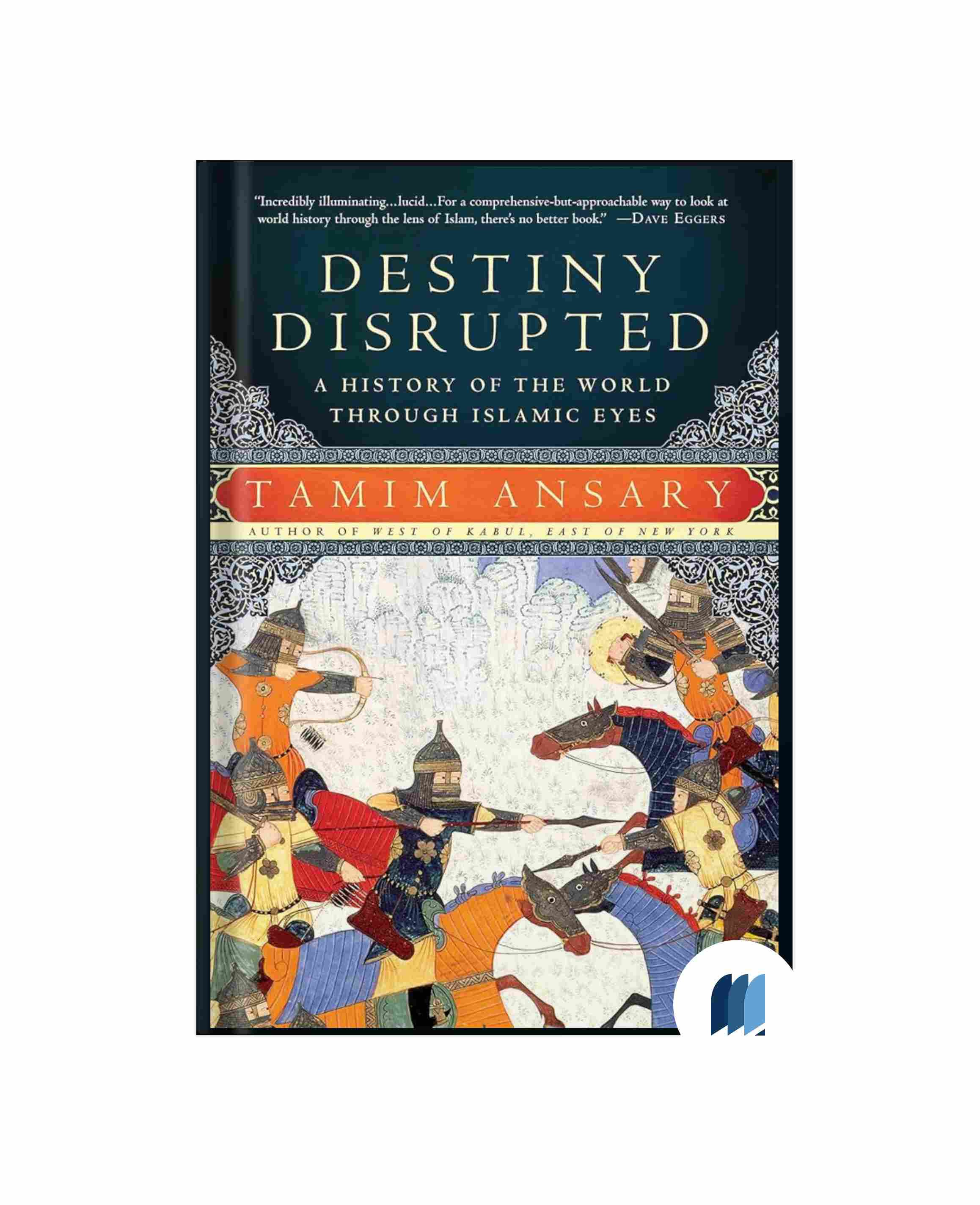 Destiny Disrupted by Tamim Ansary book free pdf download | Bookdio
